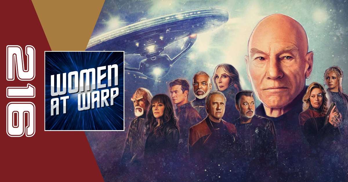 Episode 216: Picard Season 3 – Women at Warp